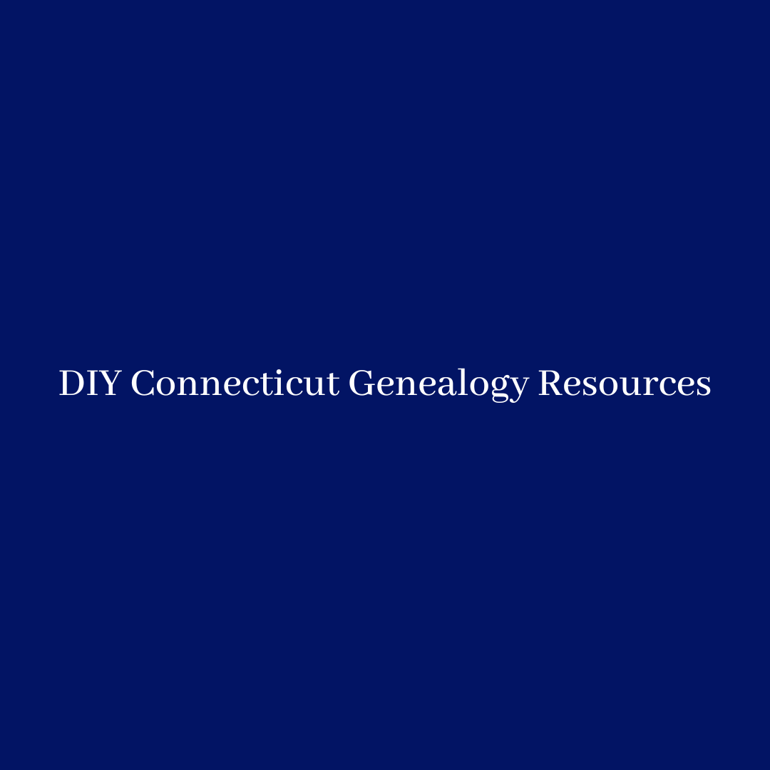 Connecticut Roots by Charter Oak Genealogy – Resources for Connecting ...